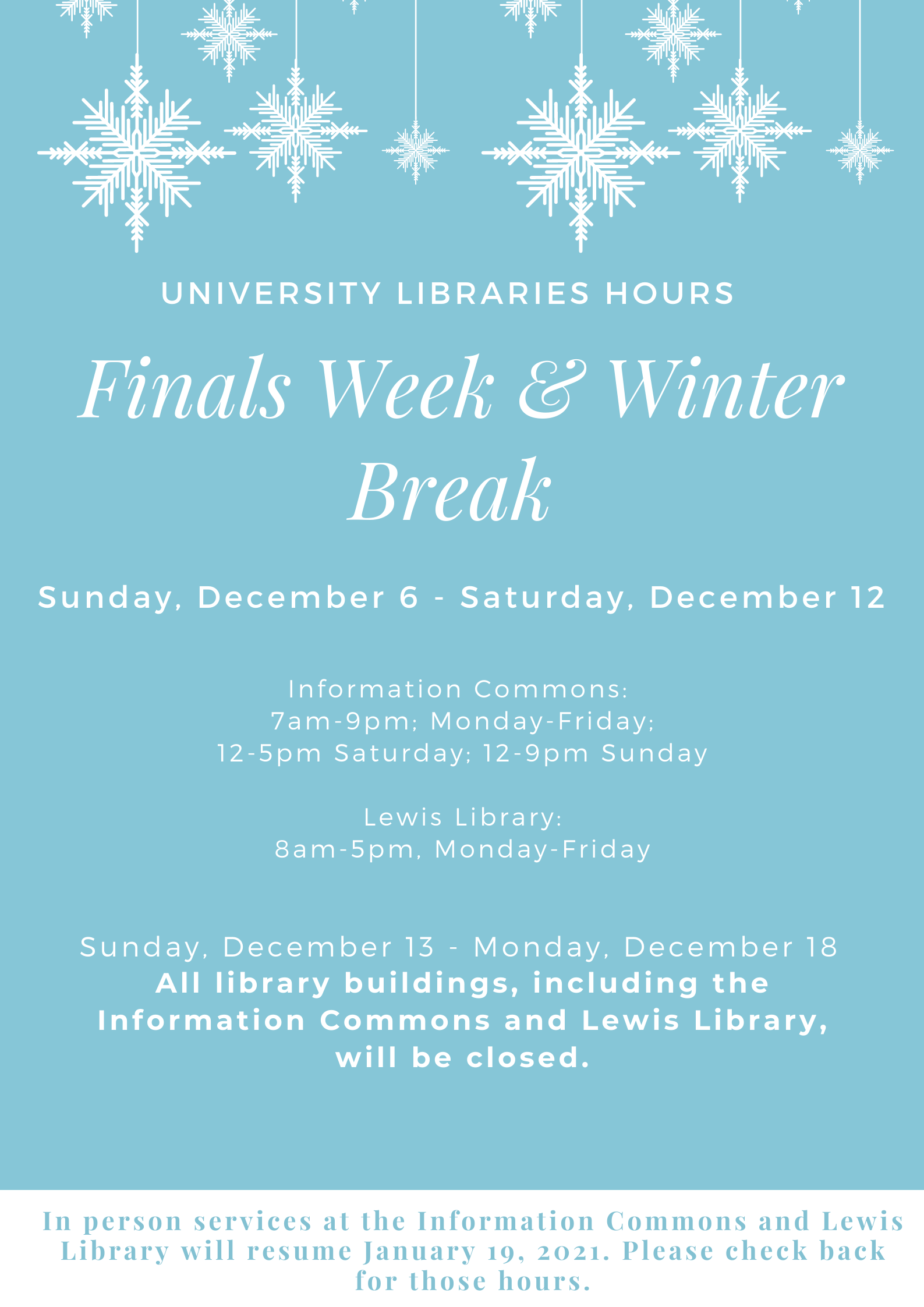 Finals Week & Winter Break Hours – N O T E W O R T H Y
